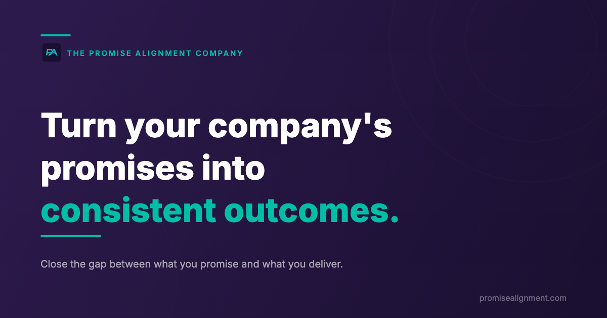 Promise Alignment | Is Your Company Keeping Its Promises? | Promise ...